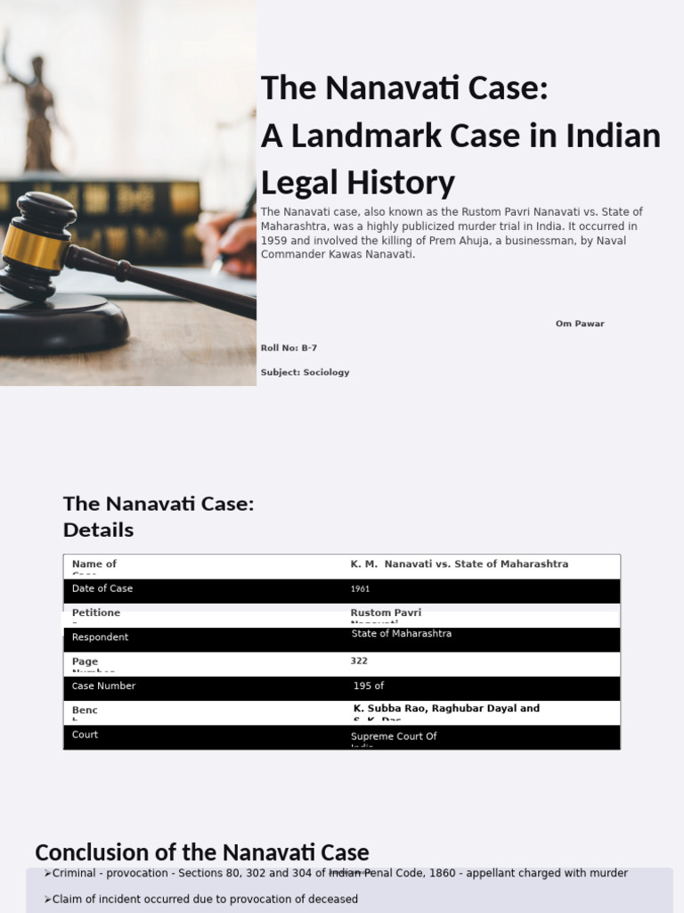 The Nanavati Case A Landmark Case in Indian Legal History - PPTX ...