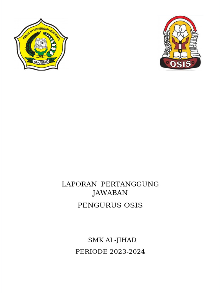 Laporan Pertanggung Jawaban Pengurus Osis: SMK Al-Jihad PERIODE 2023-2024 | PDF