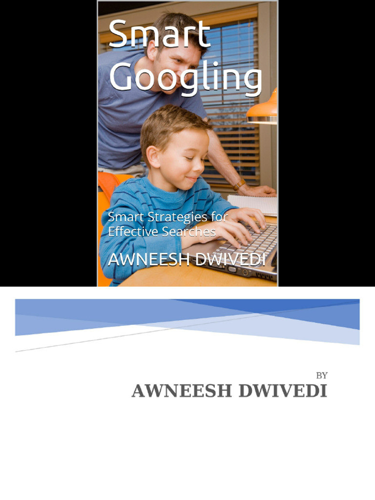 Smart Googling Smart Strategies For Effective Searches (Awwneesh Dwivedi) (Z-Library) | PDF