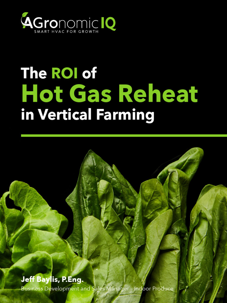 The ROI of Hot Gas Reheat in HVAC Systems For Vertical Farming | PDF