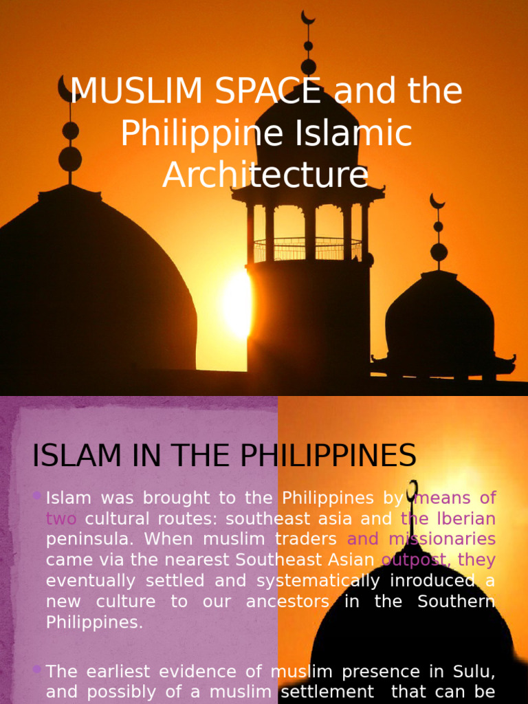 MUSLIM SPACE and The Philippine Islamic Architecture | PDF