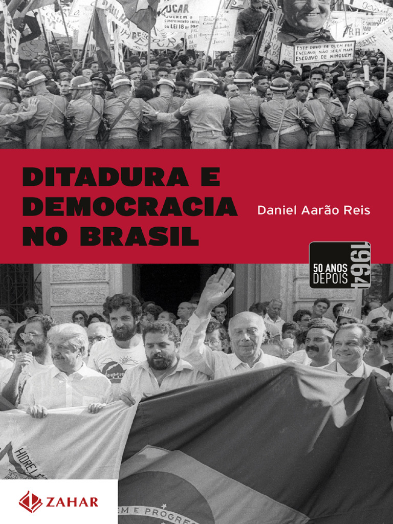 Ditadura e Democracia No Brasil - Daniel Aarão Reis | PDF