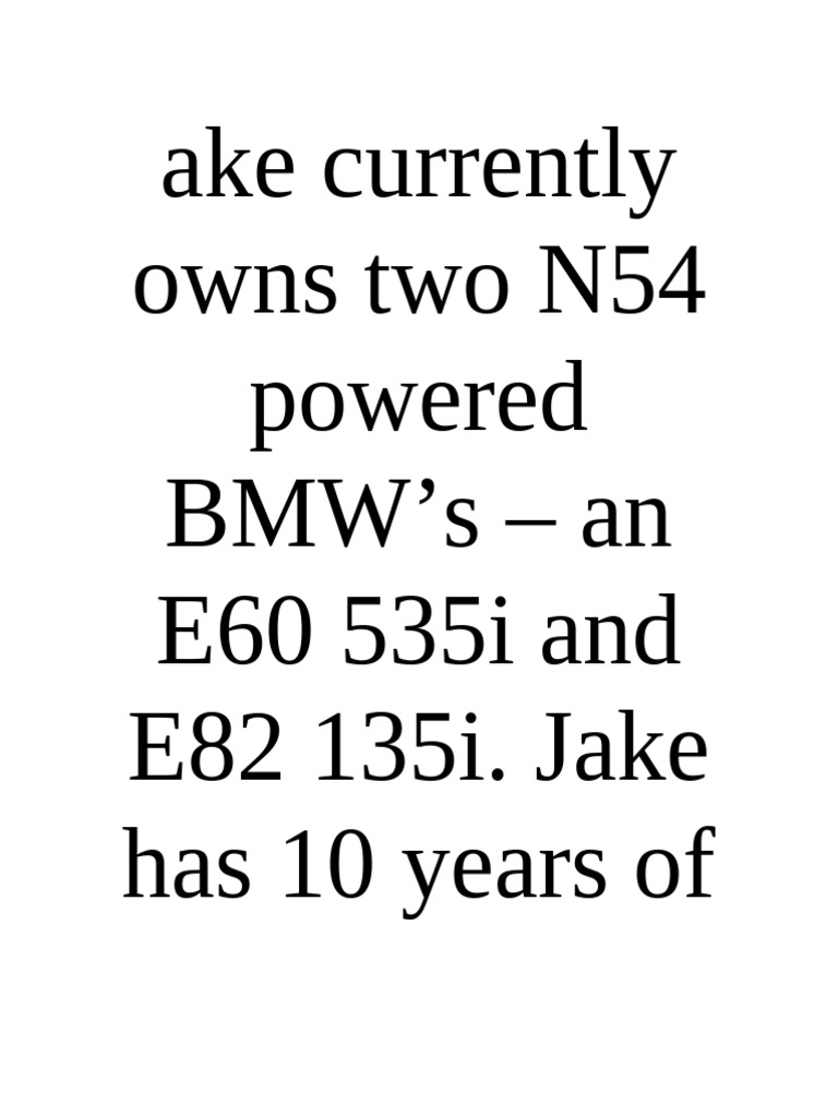 Ake Currently Owns Two N54 Powered BMW | PDF