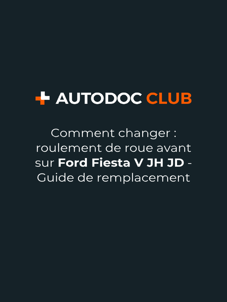 Comment Changer: Roulement de Roue Avant Sur Guide de Remplacement | PDF