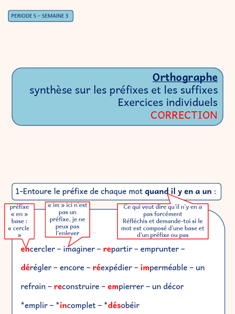 Orthographe Periode 5 Semaine 3 Les Prefixes Et Les Suffixes Exercices Individuels Correction | PDF