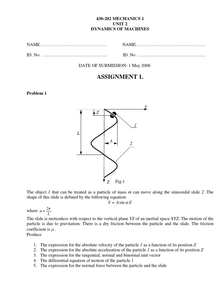 Assignment 1.: 436-202 MECHANICS 1 Unit 2 Dynamics of Machines ...