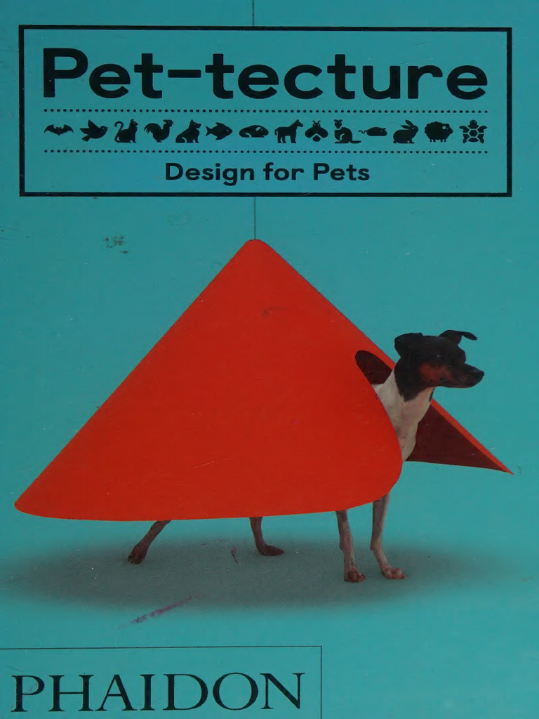 Pet-Tecture - Design For Pets - Wainwright, Tom, Compiler - 2018 ...