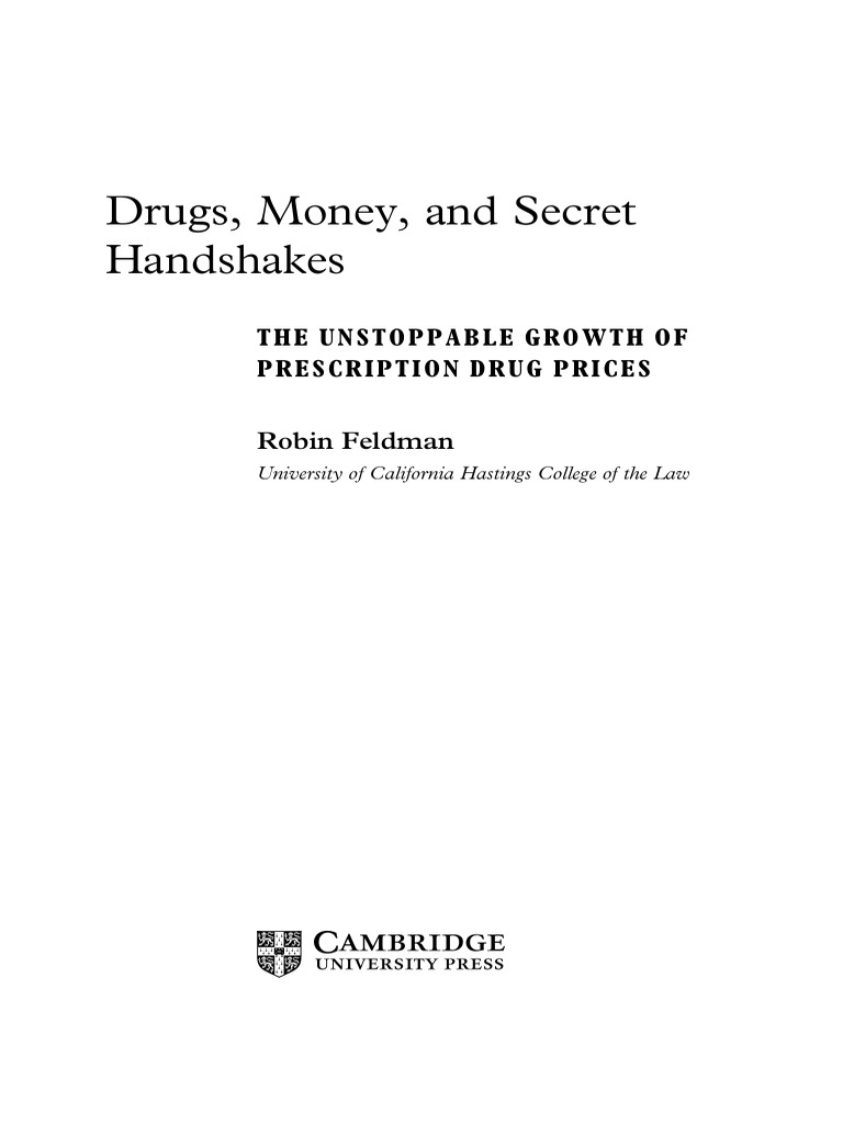 Robin Feldman - Drugs, Money, and Secret Handshakes - The Unstoppable ...