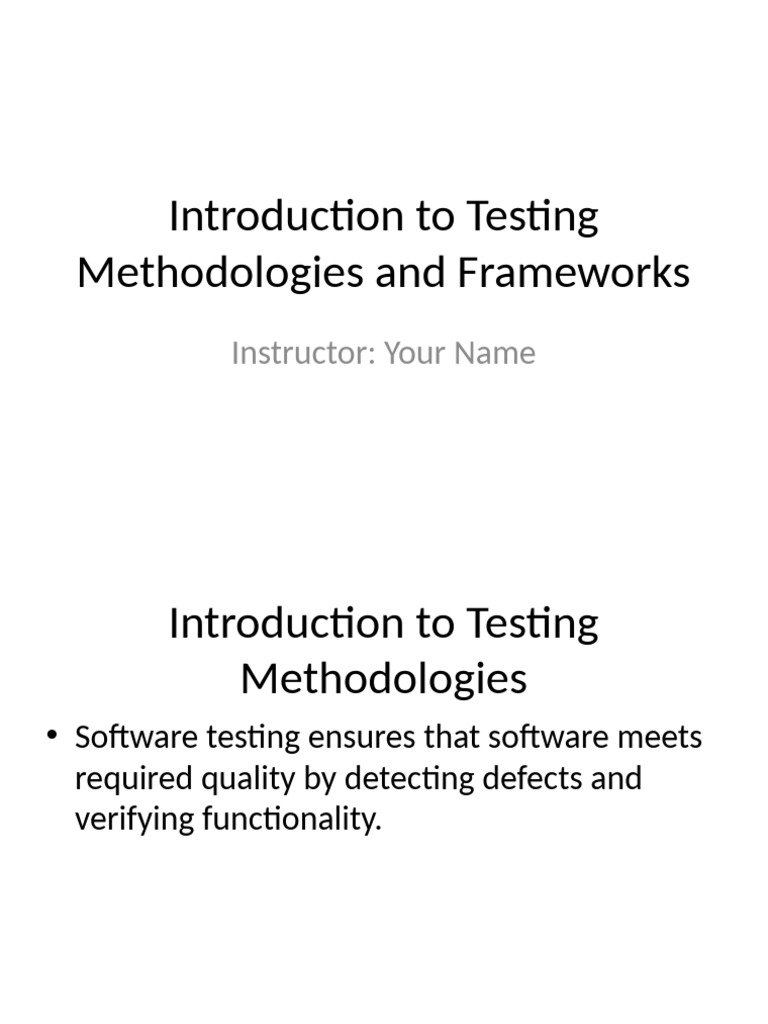 Introduction To Testing Methodologies and Frameworks Lecture With ...