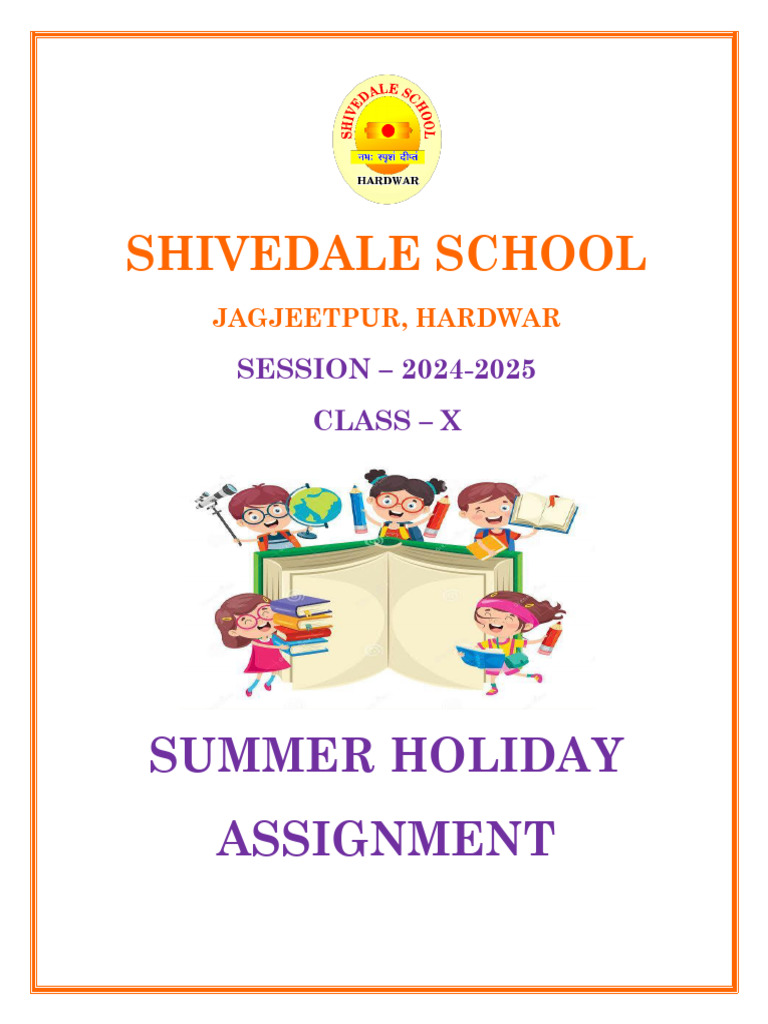 CLASS10 SUMMER HOLIDAY ASSIGNMENT and TERM I PROJECTSACTIVITIES ...