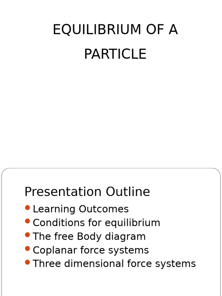 Equilibrium of A Particle | PDF | Force | Science & Mathematics