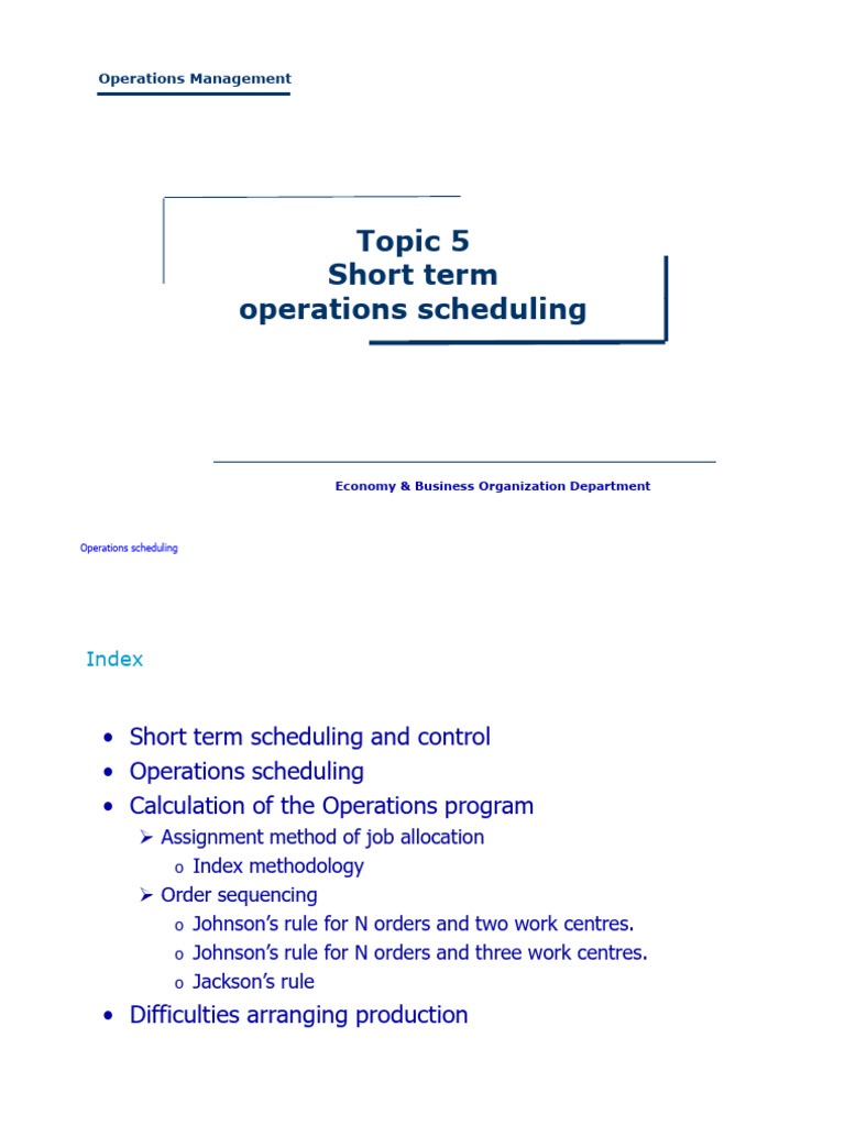 5.0. Topic 5 Short Term Operations Scheduling | PDF | Scheduling (Computing) | Business