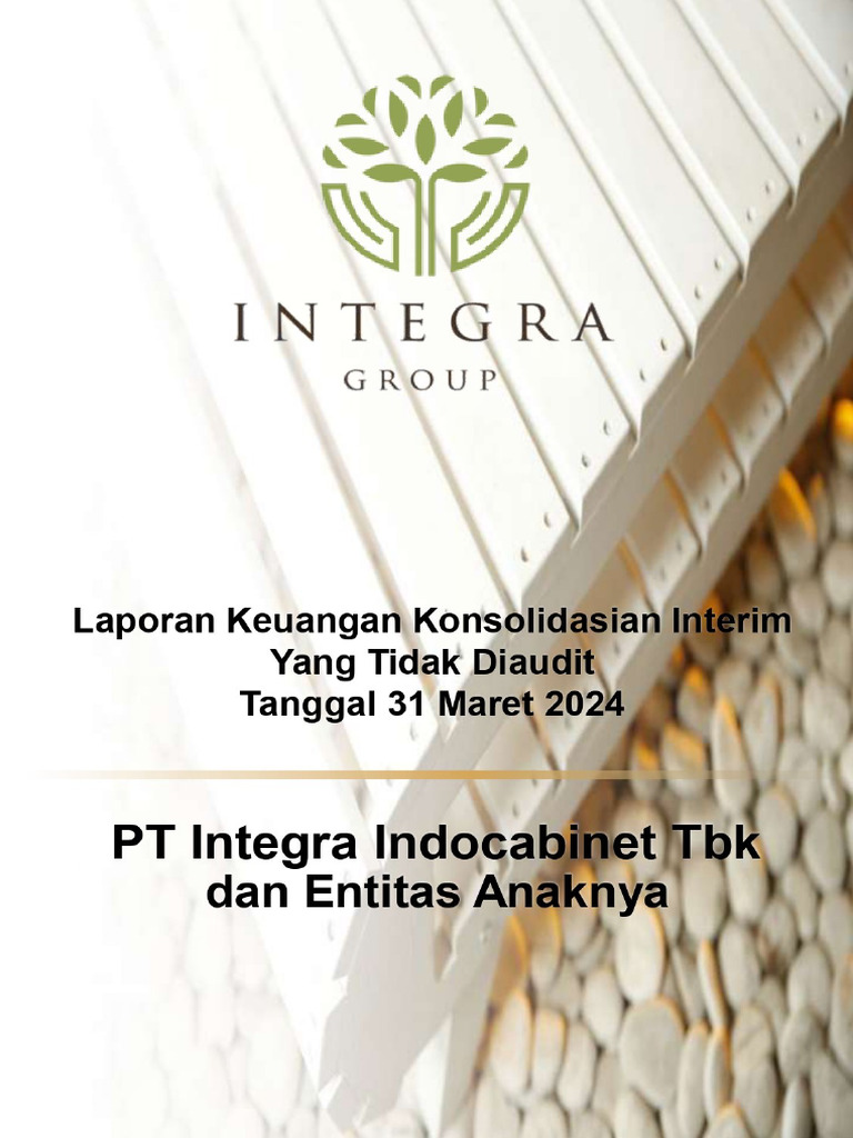 Laporan Keuangan PT Integra Indocabinet 1Q24 | PDF