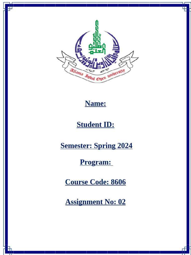 Name: Student ID: Semester: Spring 2024 Program: Course Code: 8606 Assignment No: 02 | PDF
