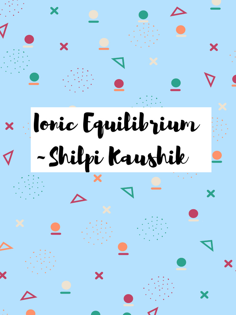 Ionic Equilibrium Part 1 | PDF
