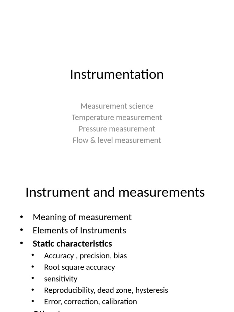 Instrumentation: Measurement Science Temperature Measurement Pressure Measurement Flow & Level ...