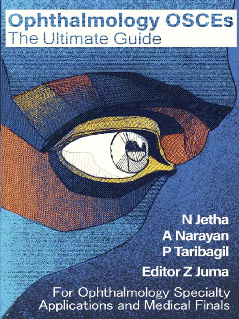 Ophthalmology OSCEs The Ultimate Guide Jetha, Nabil Narayan, Akshay | PDF