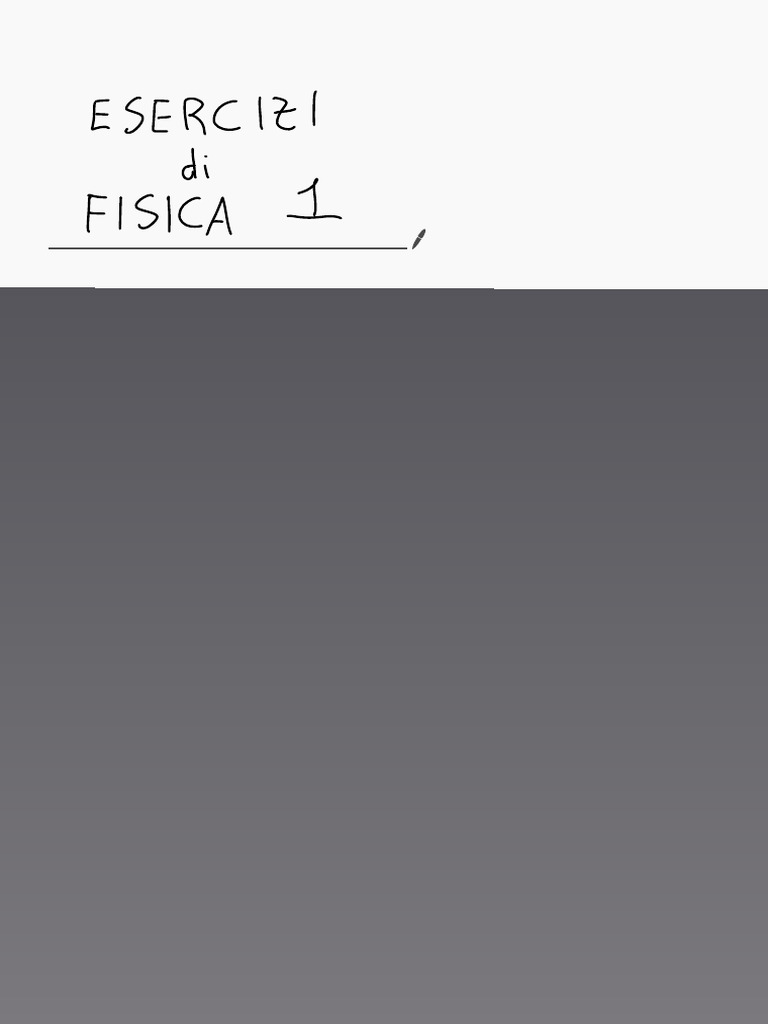 Esercizi Fisica 1 | PDF