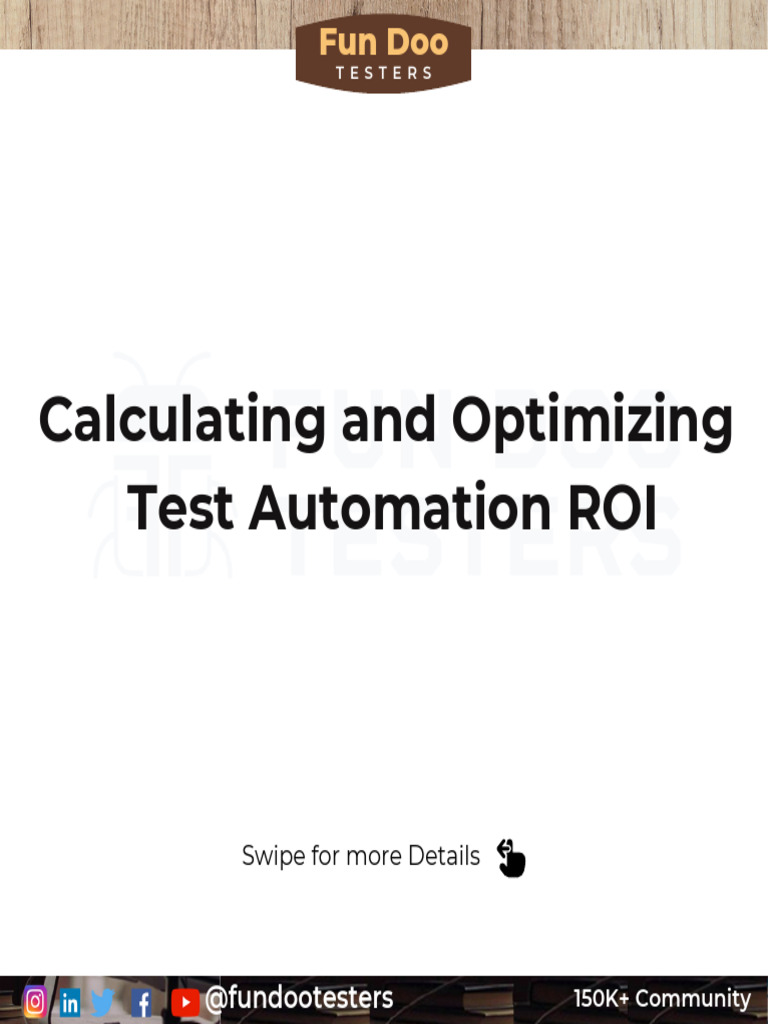 Calculating And Optimizing Test Automation Roi Pdf