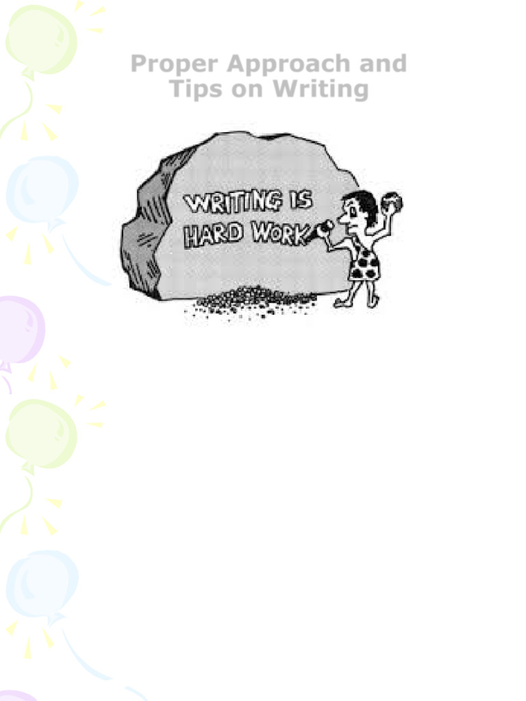 PART III - Proper Approach and Tips On Writing | PDF