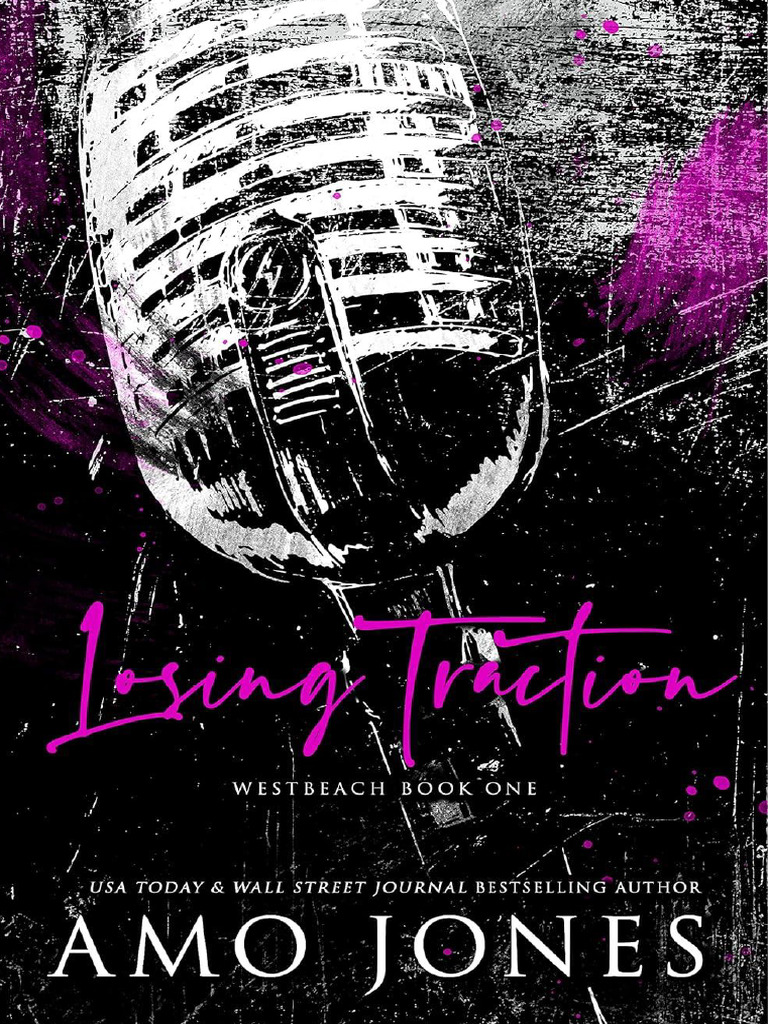 Losing Traction (Westbeach #1) Amo Jones | PDF