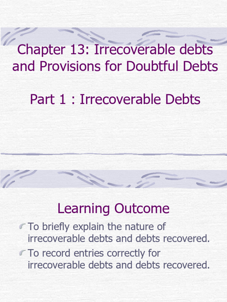 Chapter 13 (Part 1) - Irrecoverable Debts | PDF | Debt | Finance & Money Management