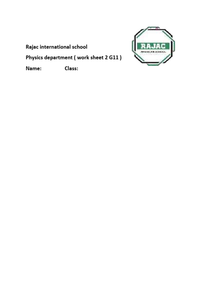 Rajac International School Physics Department (Work Sheet 2 G11) Name: Class | PDF