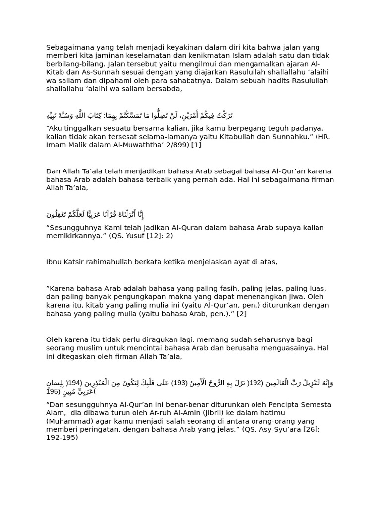 Sebagaimana yang telah menjadi keyakinan dalam diri kita bahwa jalan yang memberi kita jaminan ...