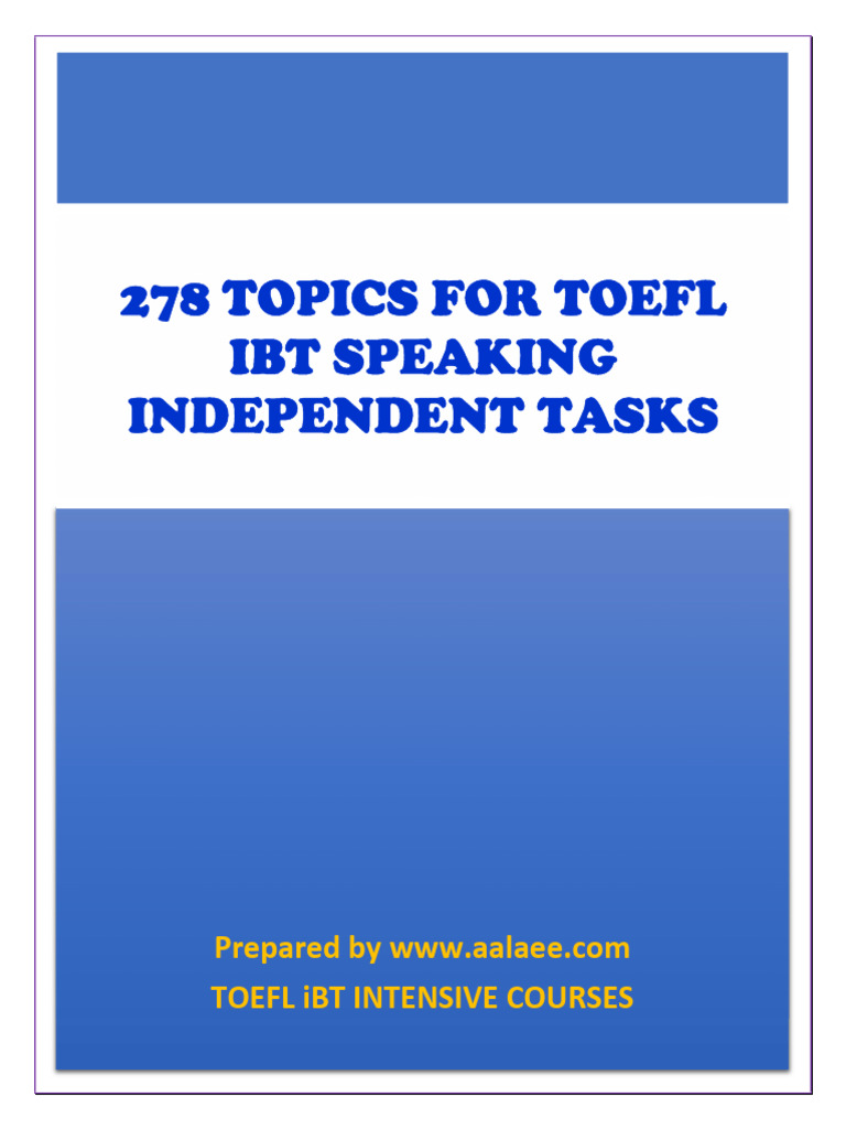 278 TOEFL iBT Speaking Topics by WWW - Aalaee | PDF