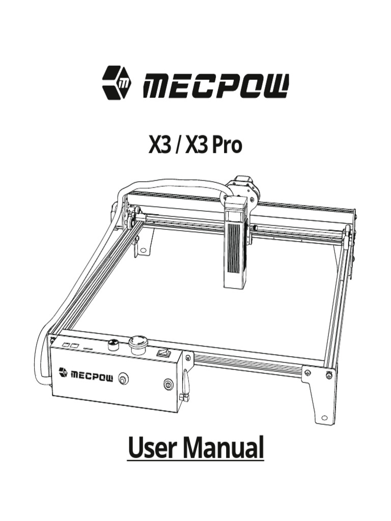 Mecpow X3, X3 Pro Laser Engraver - User Manual V2.0 | PDF