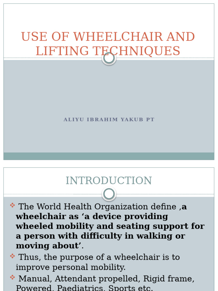 USE OF WHEELCHAIR AND LIFTING TECHNIQUES | PDF