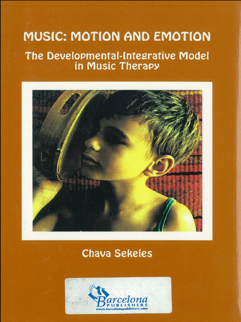 Music - Motion and Emotion The Developmental-Integrative Model of Music ...