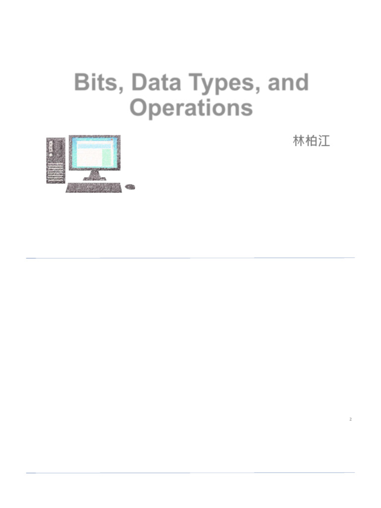 Ch.+2+ +Bits,+Data+Types,+and+Operations | PDF
