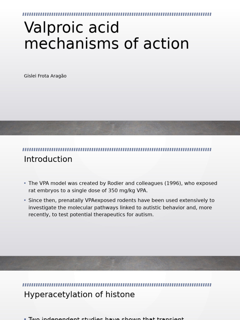 Valproic acid mechanisms of action | PDF