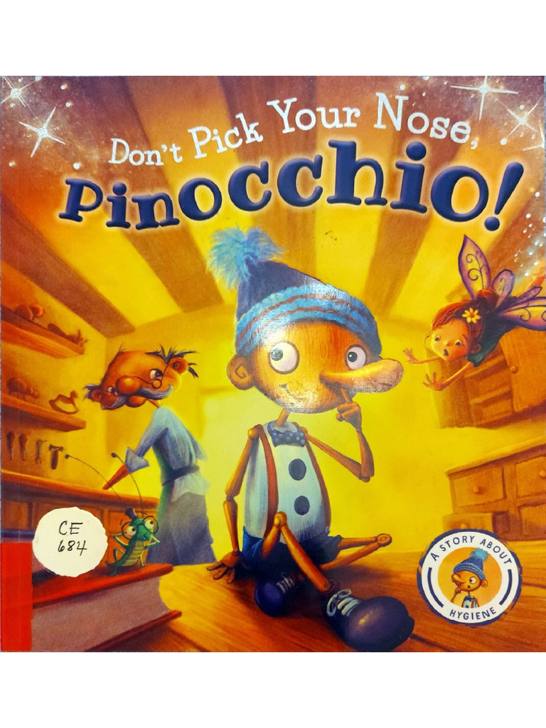 Donâ T Pick Your Nose Pinocchio! | PDF