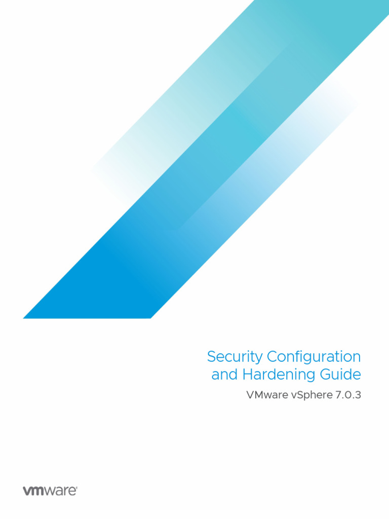 VMware Vsphere Security Configuration Guide 7 - Guidance - 703-20230925-01 | PDF