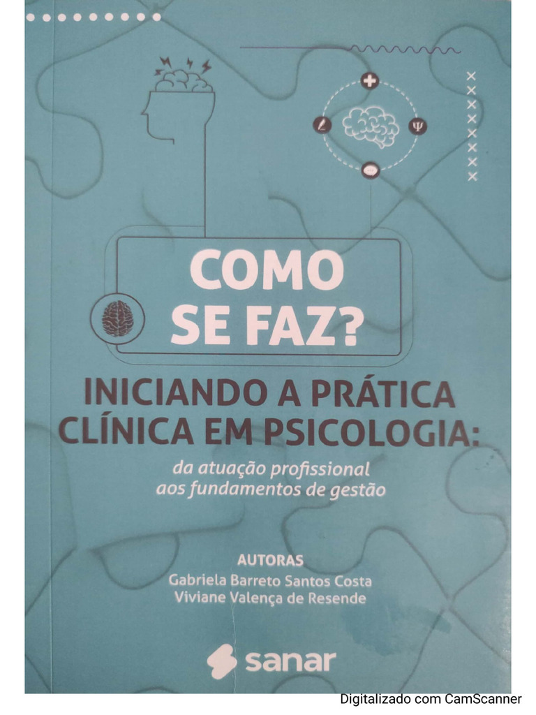 Como Se Faz Iniciando A Pratica Clinica em Psicologia | PDF
