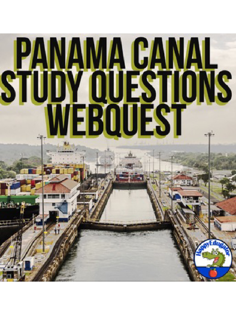 Panama Canal Study Questions Webquest | PDF | Social Science