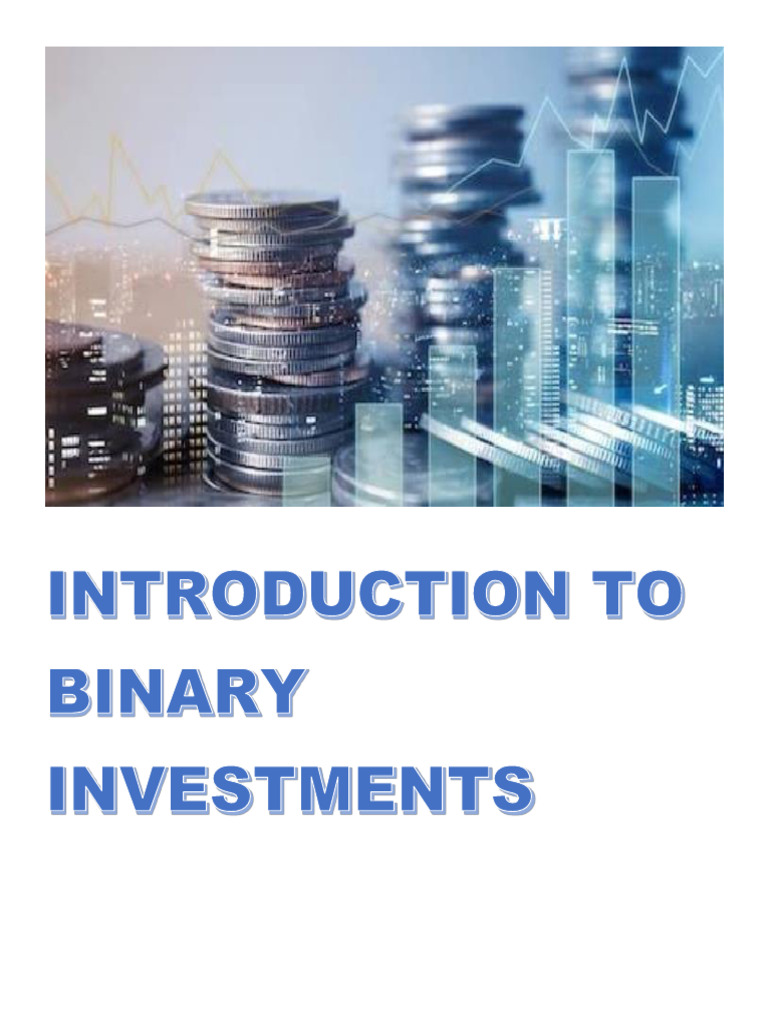 Introduction To Binary Investment | PDF