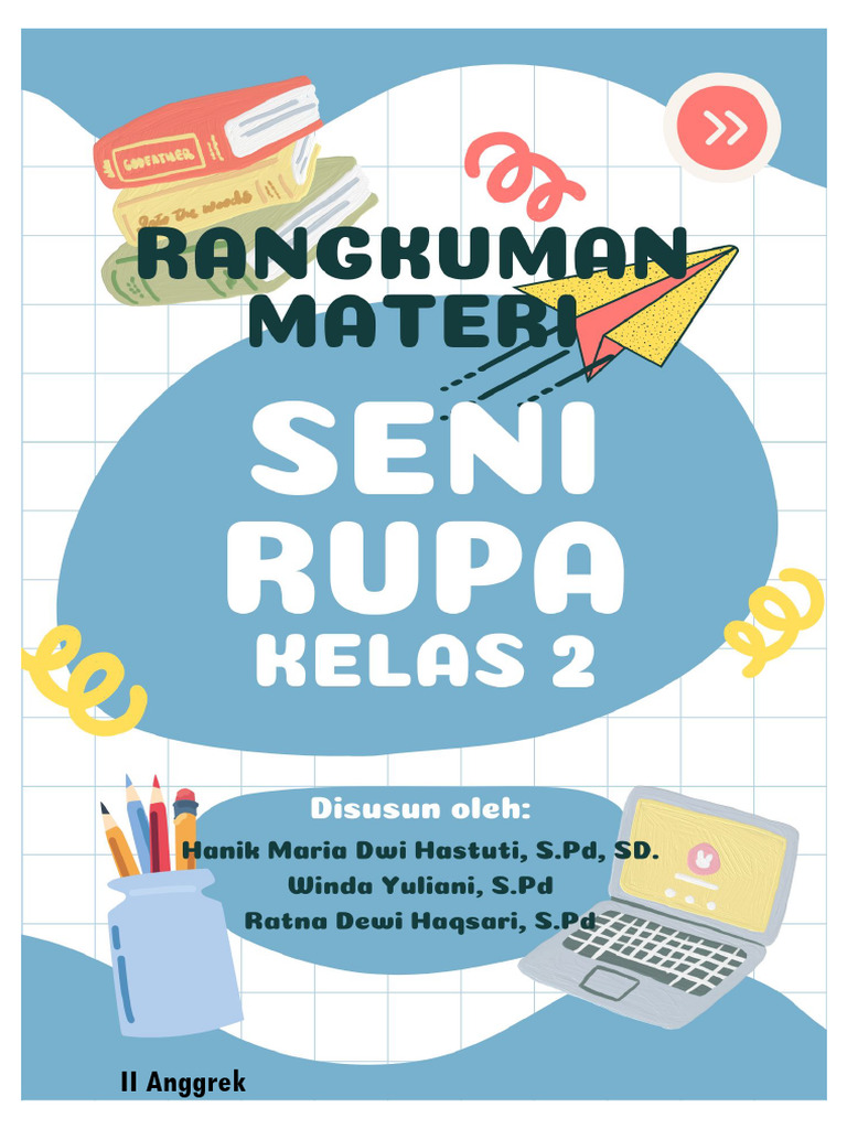 Rangkuman Materi Seni Rupa Kelas 2 - Bab 2 | PDF