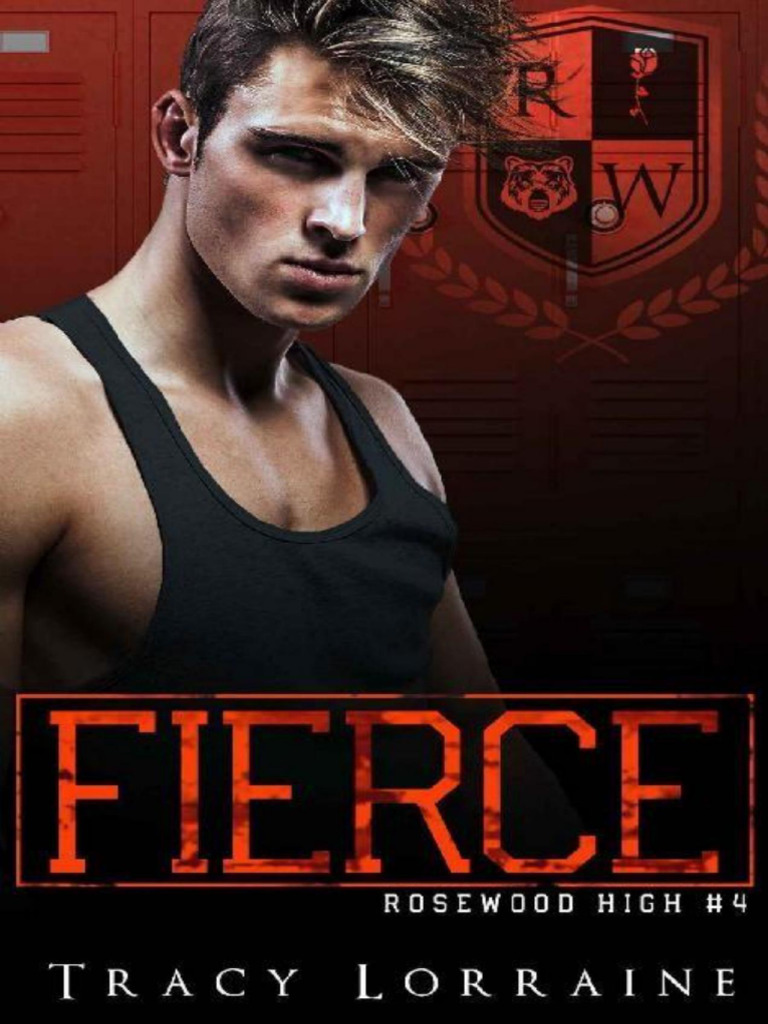 Fierce - Rosewood High 4 - Tracy Lorraine | PDF