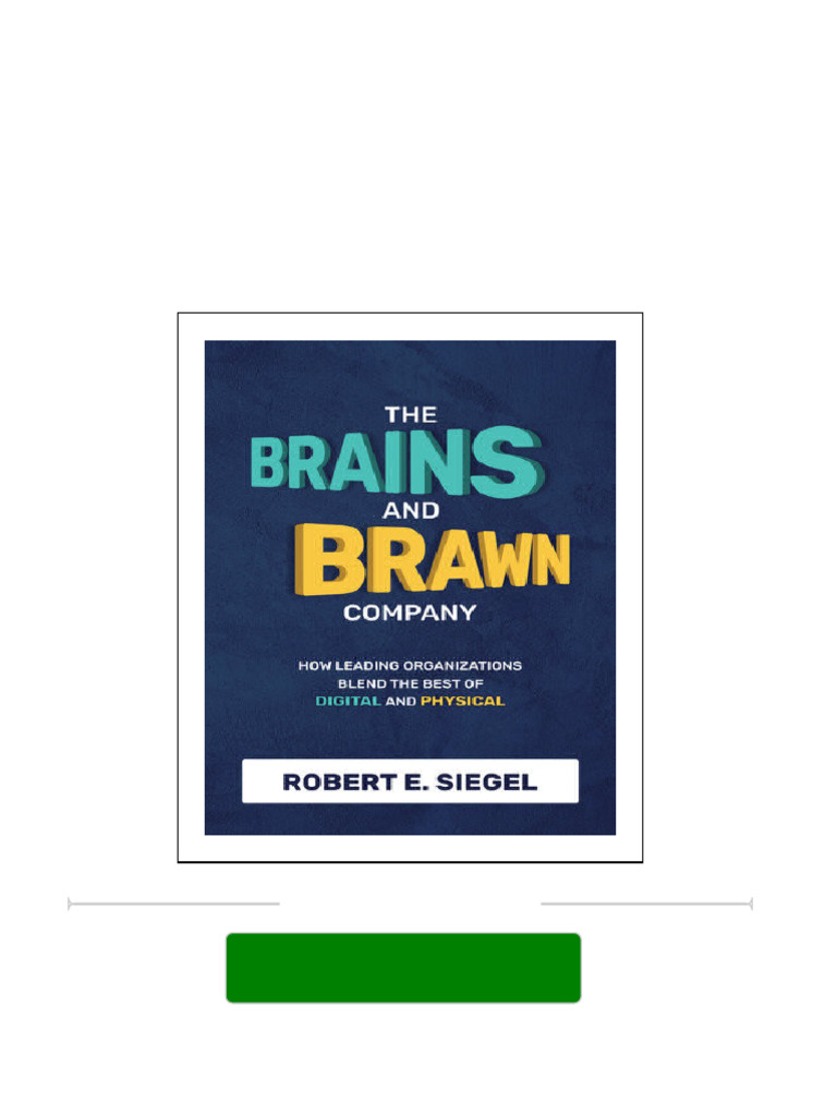 The Brains and Brawn Company: How Leading Organizations Blend The Best ...