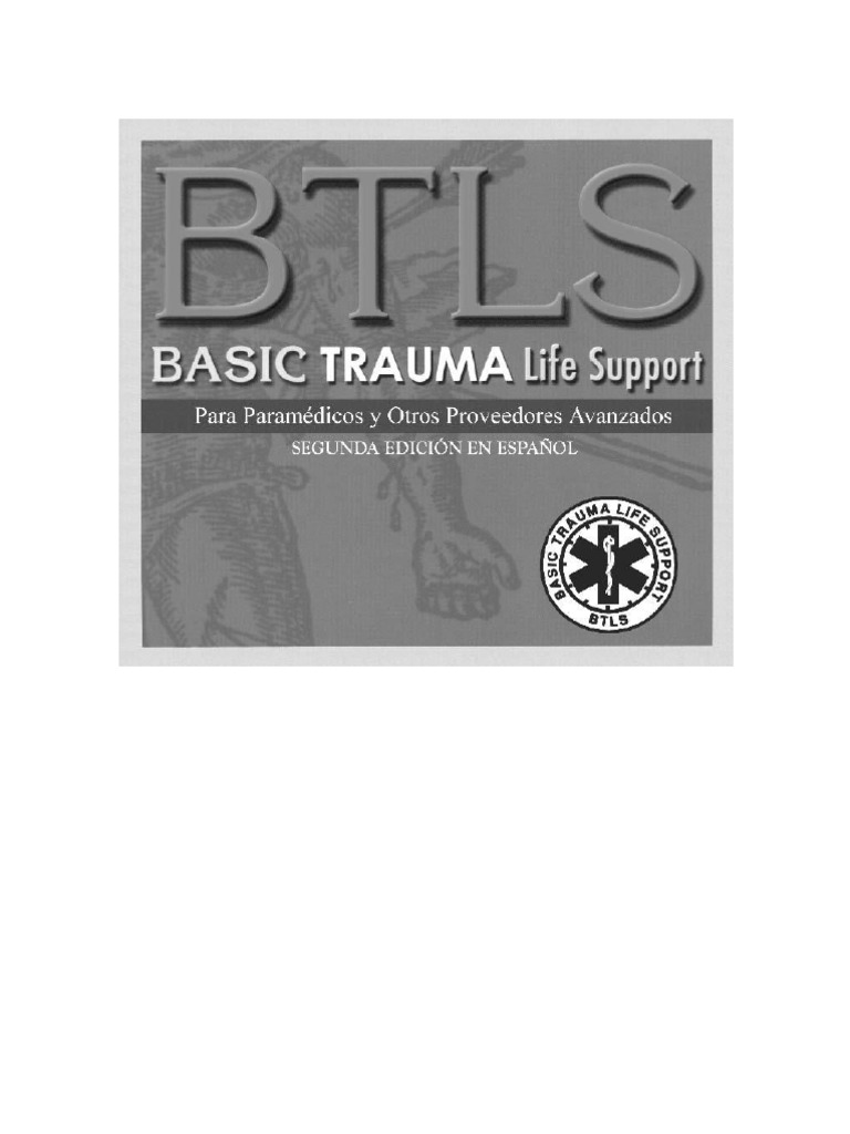BTLS Basic Trauma Life Support | PDF