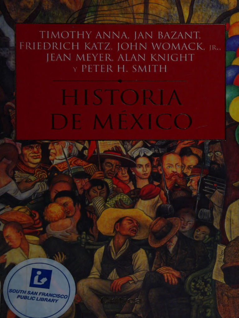 Historia de México - Anna, Timothy E - , 1944 - 2001 - Barcelona ...