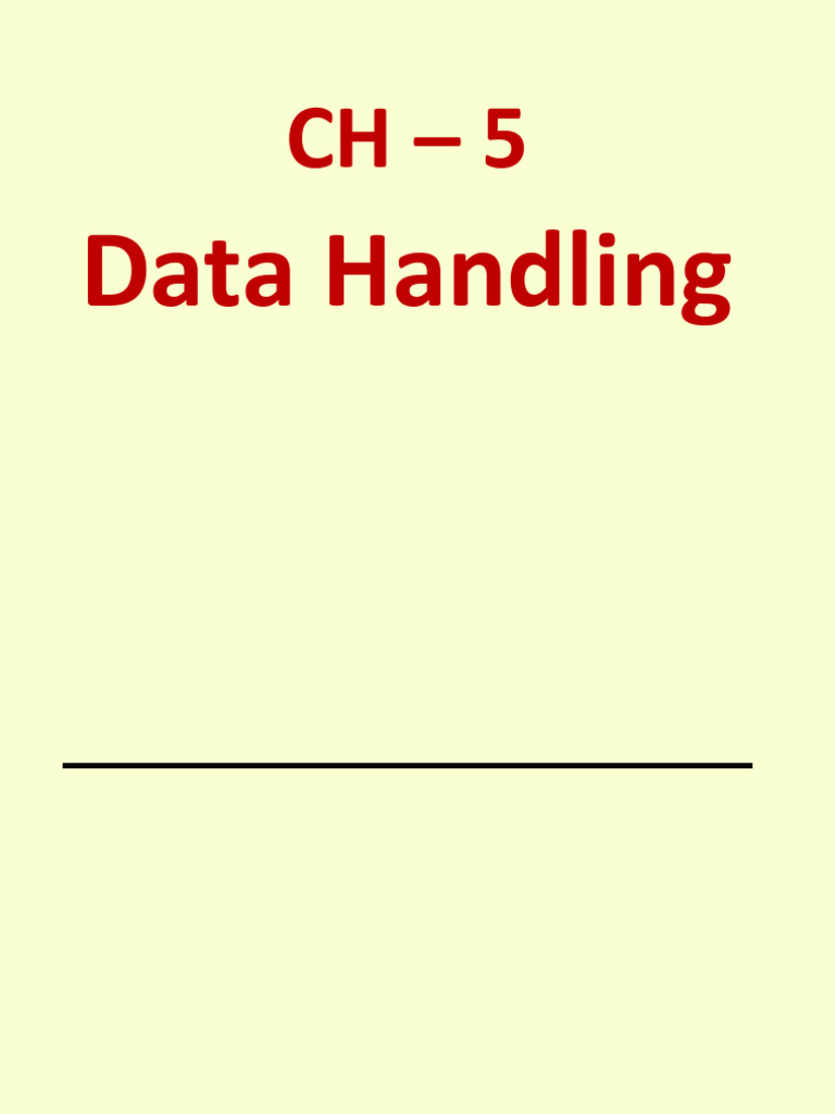 CH - 5 Data Handling | PDF