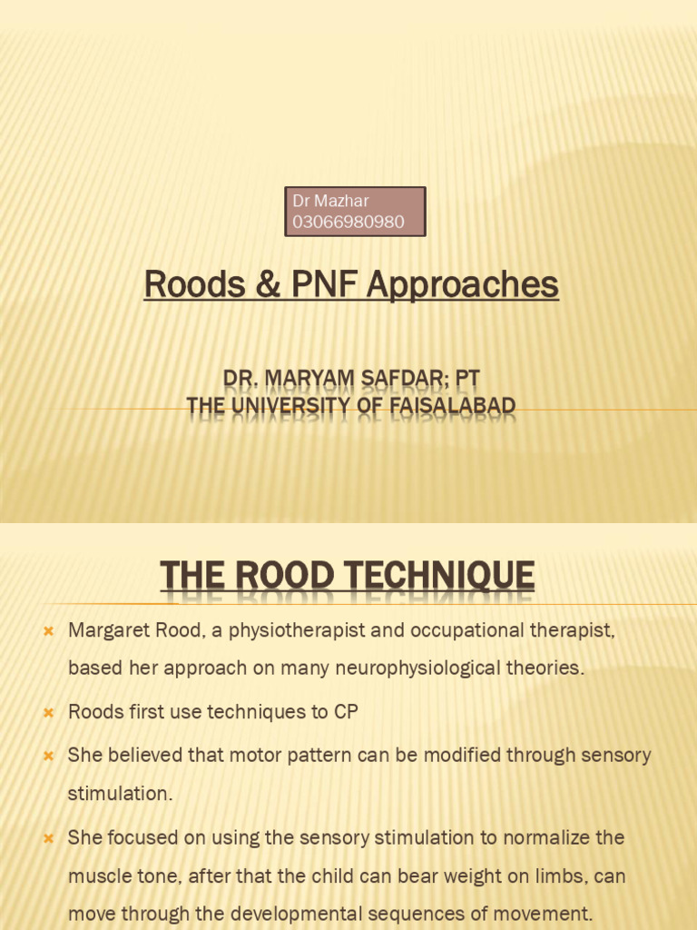 Roods and PNF Approaches . . DR Mazhar 03066980980 | PDF