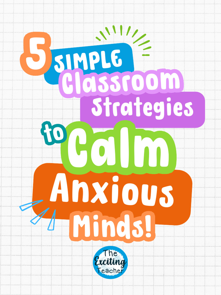 5 Strategies for a Calming Classroom | PDF | Empathy | Emotions