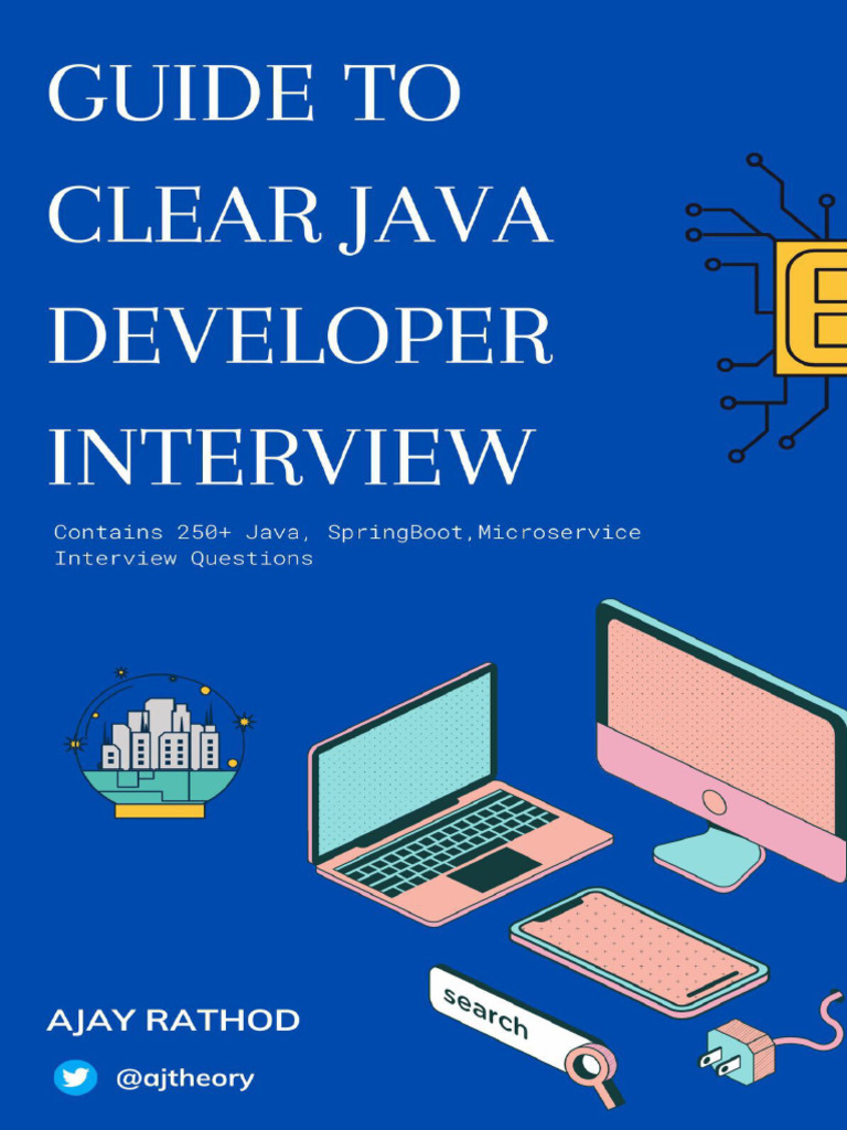 Ajay Rathod - Guide To Clear Java Developer Interview - Contains 250+ Java, Spring-Boot ...
