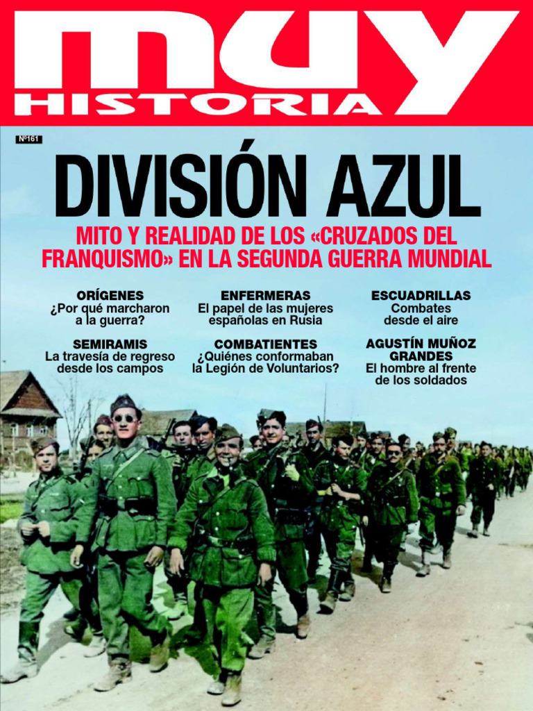 Muy Interesante Historia 161 Division Azul, Mito y Realidad, Julio | PDF