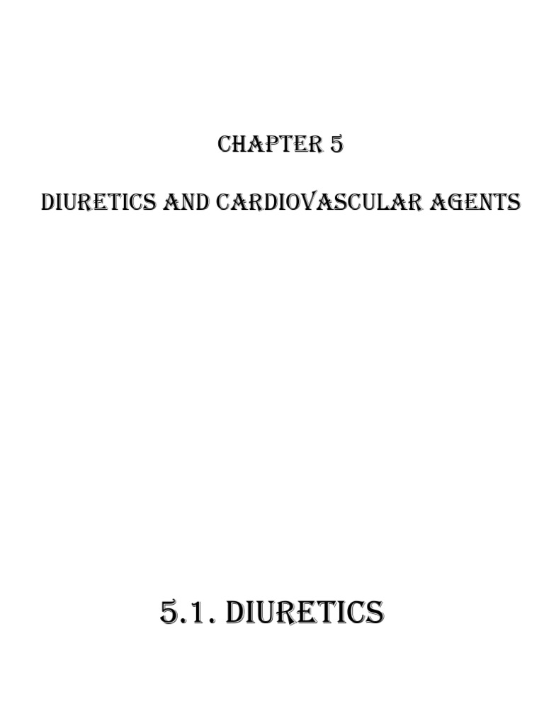 Chapter 5 Diuretics and Cardiovascular Agents | PDF